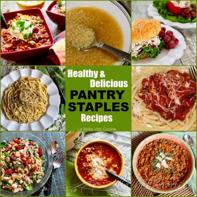 Delicious Healthy Recipes Made With Pantry Staples | La Bella Vita Cucina