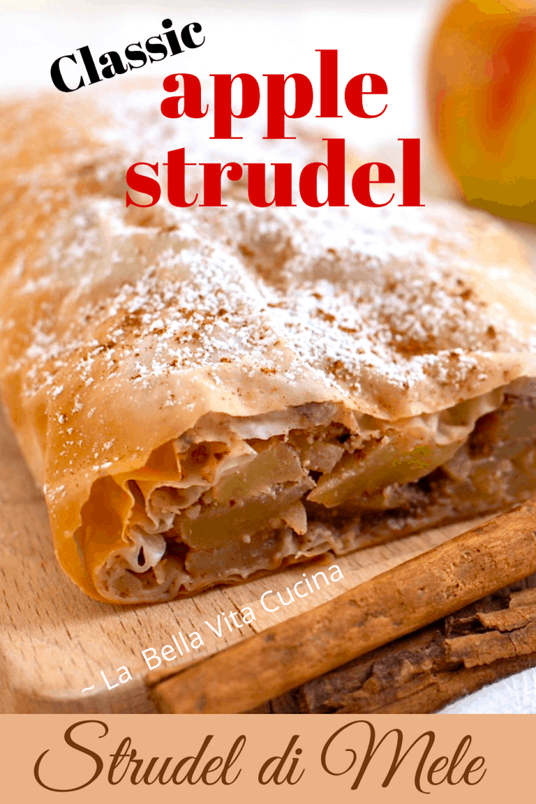 Classic Northern Italian Apple Strudel ~ Strudel di Mele | La Bella ...